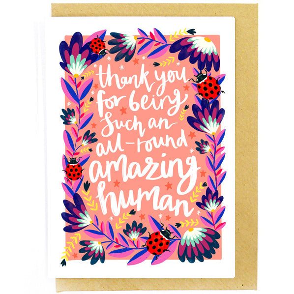 Thank You All Around Amazing Human Card – The Sunshine Bindery