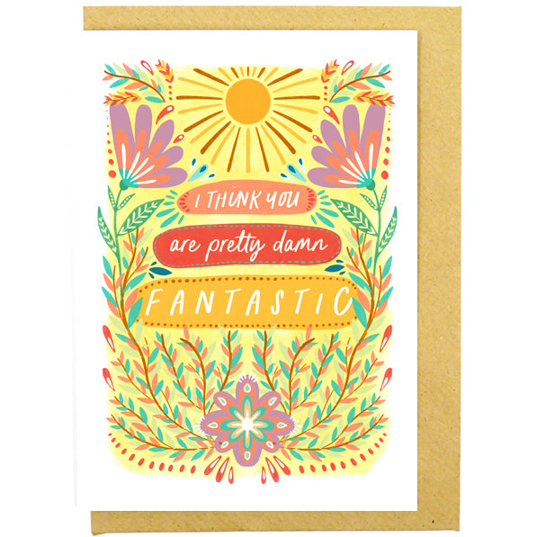 You Are Pretty Damn Fantastic Quirky Recycled Greetings Card – The Sunshine Bindery