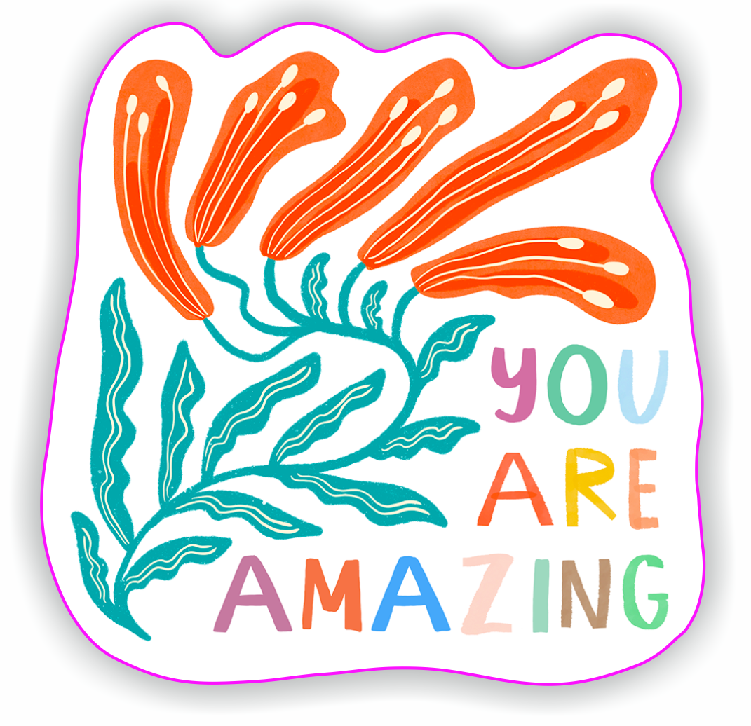You Are Amazing Sticker – The Sunshine Bindery