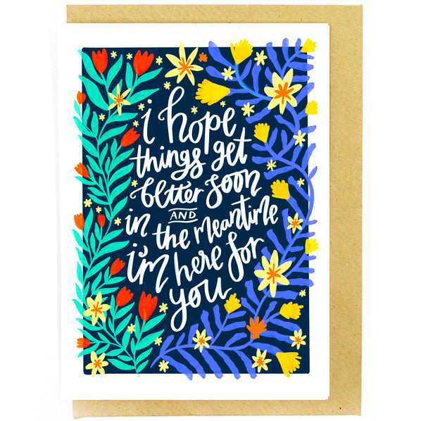 Hope Things Get Better Soon Card – The Sunshine Bindery